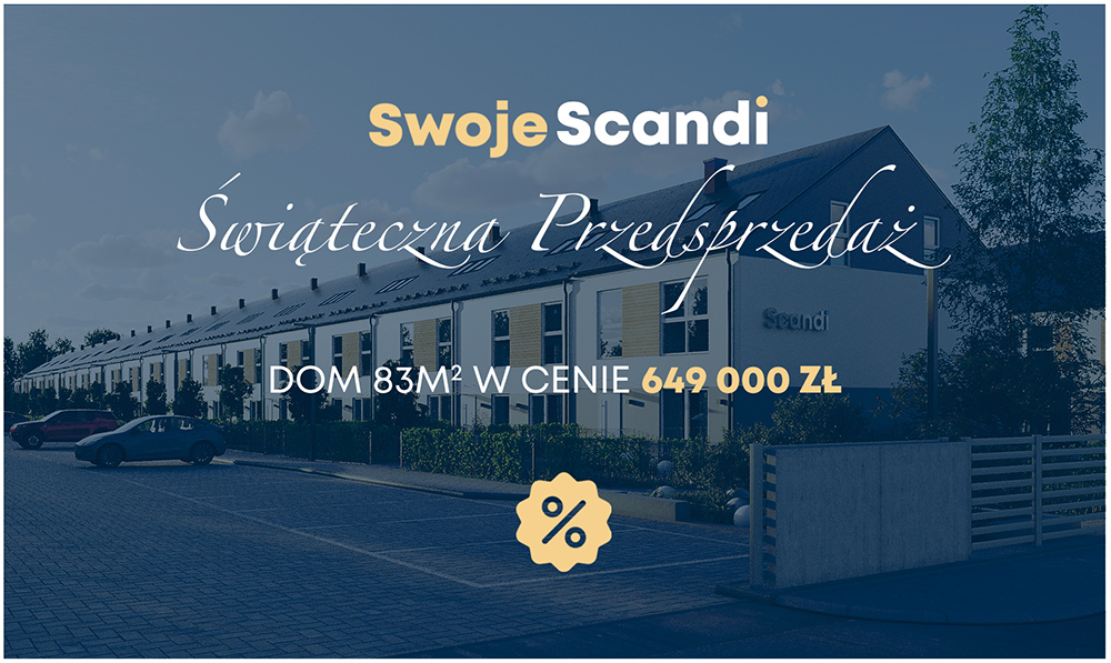 Swoje Scandi – Domy dla każdego – Domy Karwiany – Szeregówki Karwiany